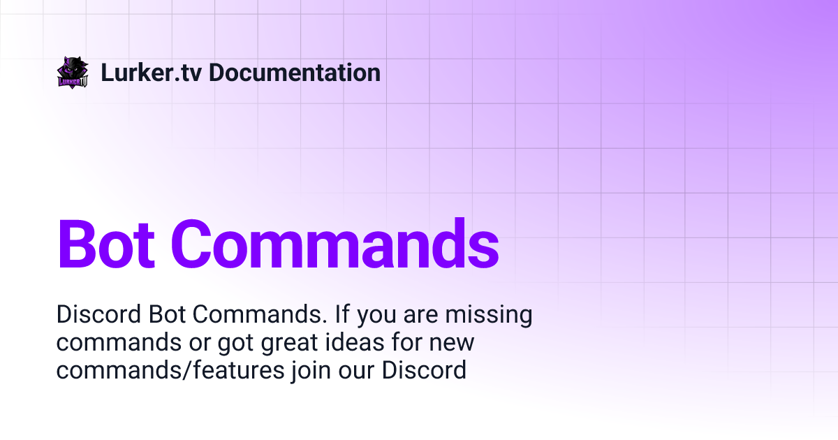 Bot Commands | Lurker.tv Documentation